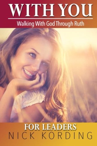 With You: Leader's Guide: Kording, Nick: 9781495397417: Books - Amazon.ca