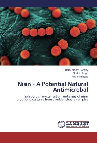 Buy Nisin - A Potential Natural Antimicrobal: Isolation ...