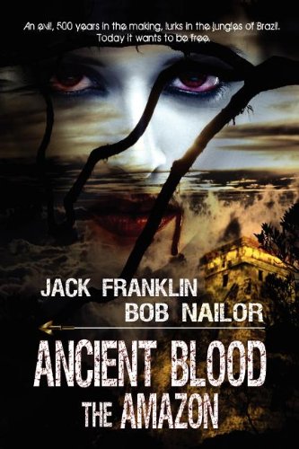 Amazon.com: Ancient Blood: The Amazon: 9781615727711: Nailor, Bob ...