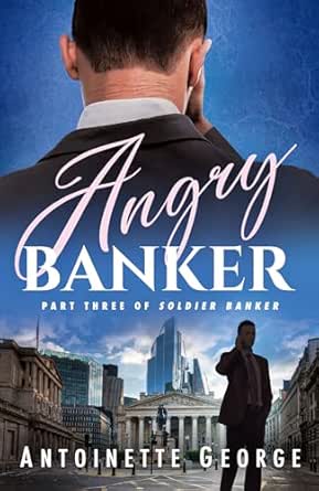 Amazon.com: ANGRY BANKER: The engrossing third part of SOLDIER BANKER ...