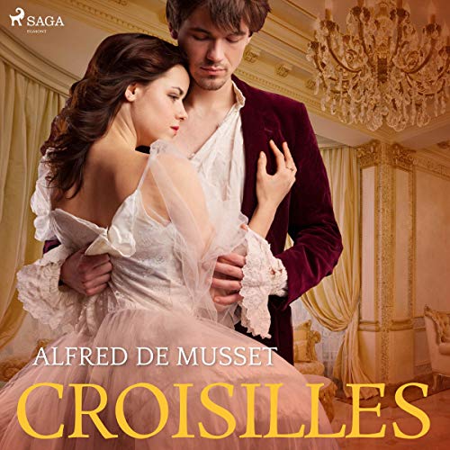 Croisilles (Audio Download): Alfred de Musset, Manfred Callsen, SAGA ...