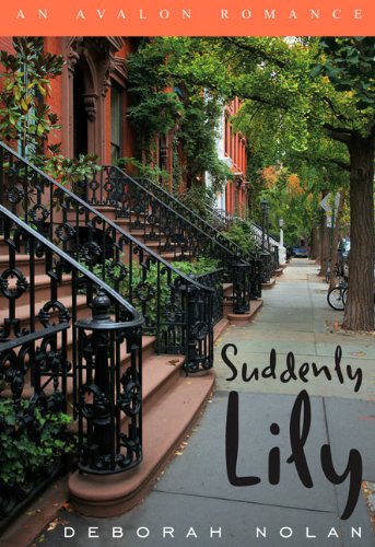 Suddenly Lily: Nolan, Deborah: 9780803499621: Amazon.com: Books