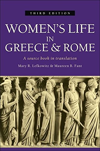 Women's Life in Greece and Rome: Mary R. Lefkowitz, Maureen B. Fant ...