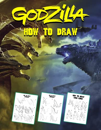 Buy Godzilla How TO Draw: 2 in 1 Learn To Draw And Coloring. 20 Unique ...