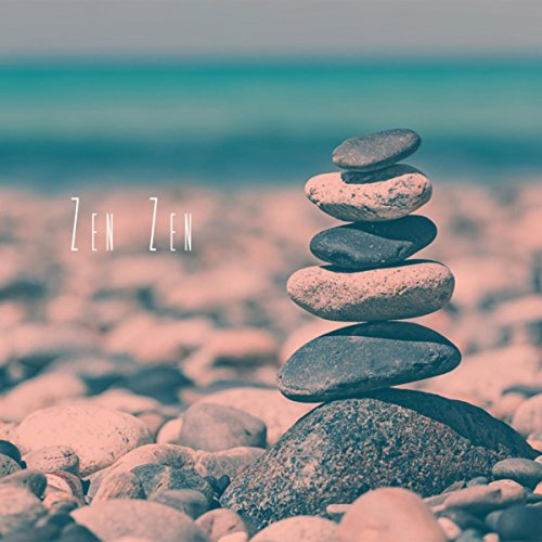 Zen Zen : Relaxing Mindfulness Meditation Relaxation Maestro, Deep ...