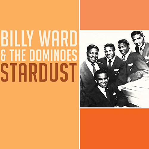 Spiele Stardust von Billy Ward & The Dominos auf Amazon Music ab