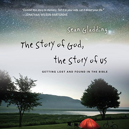 Amazon.com: The Story of God, the Story of Us: Getting Lost and Found ...