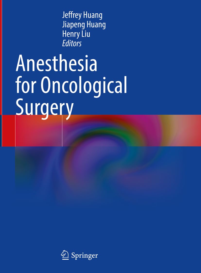 Anesthesia for Oncological Surgery: 9783031509766: Medicine & Health ...