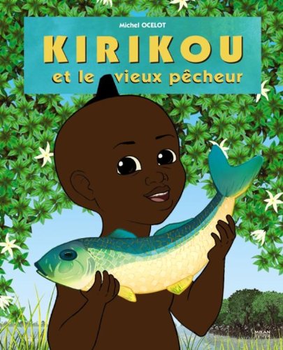 Amazon.com: Kirikou et le vieux pêcheur (Le coffre à histoires ...