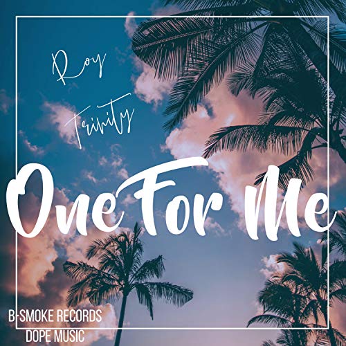 Écouter One for Me par Roy Trinity sur Amazon Music Unlimited