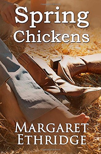 Spring Chickens: Ethridge, Margaret: 9781622373819: Amazon.com: Books