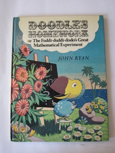 Doodle's Homework: Or, the Fuddi-Duddi-Dodo's Great Mathematical ...