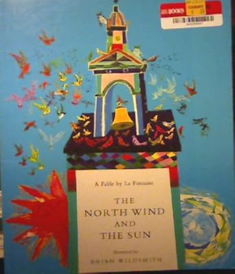 The North Wind and the Sun: Wildsmith, Brian: 9780192721686: Amazon.com ...