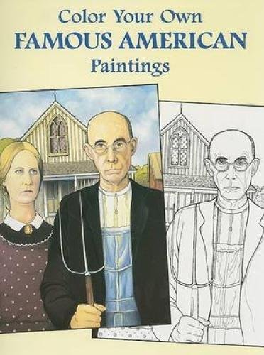Color Your Own Famous American Paintings (Dover Art Coloring Book ...