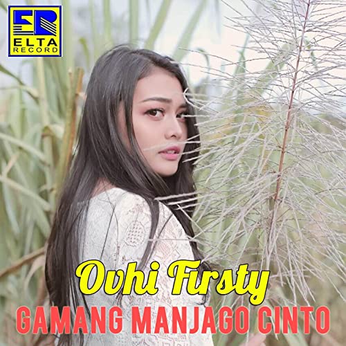Play Gamang Manjago Cinto by Ovhi Firsty on Amazon Music