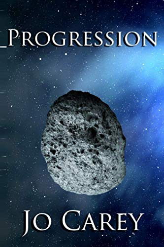 Progression: Carey, Jo: 9781944946081: Amazon.com: Books