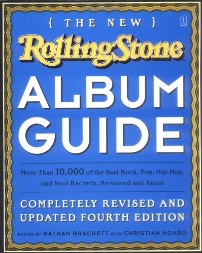 The New Rolling Stone Album Guide : Brackett, Nathan, Hoard, Christian ...