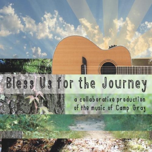 Amazon.com: Bless Us for the Journey : Camp Gray: Digital Music