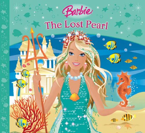 The Lost Pearl (Barbie Story Library): Mattel, Taia Morley ...