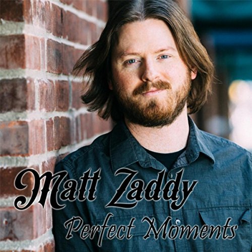 Play Perfect Moments - Single by Matt Zaddy on Amazon Music