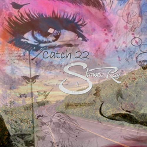 Amazon.co.jp: Catch 22 [Explicit] : Shawna Ray: Digital Music
