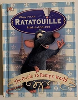 Ratatouille The Guide to Remy's World book by Glenn Dakin