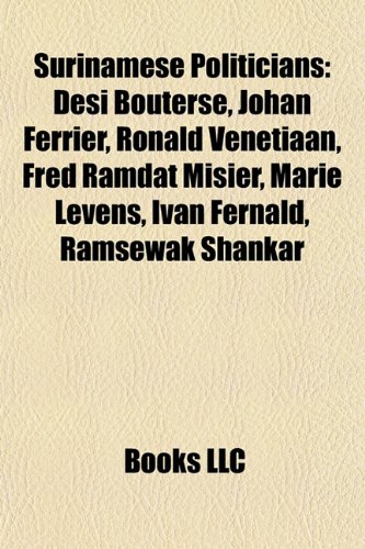Amazon.it: Surinamese Politicians: Dési Bouterse, Johan Ferrier, Ronald ...