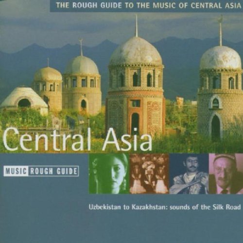 Various Artists - The Rough Guide to the Music of Central Asia ...