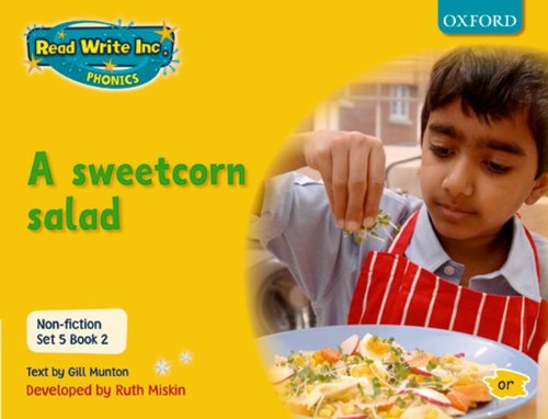 Read Write Inc. Phonics: Non-fiction Set 5 (Yellow): a Sweetcorn Salad ...