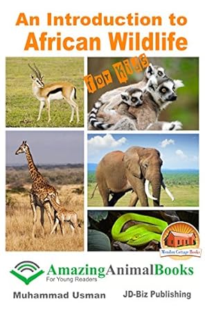 An Introduction to African Wildlife for Kids , Usman, Muhammad ...
