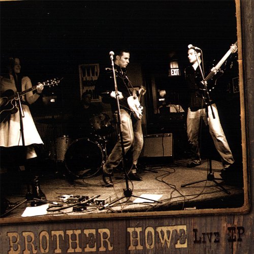 Amazon.com: Live Ep : Brother Howe: Digital Music