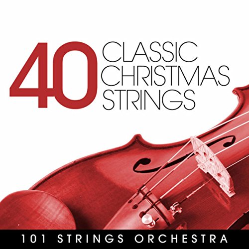 Play 40 Classic Christmas Strings by 101 Strings Orchestra on Amazon Music