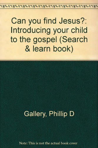 Can you find Jesus?: Introducing your child to the gospel (Search ...