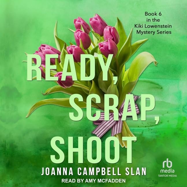 Ready, Scrap, Shoot: Slan, Joanna Campbell, McFadden, Amy ...