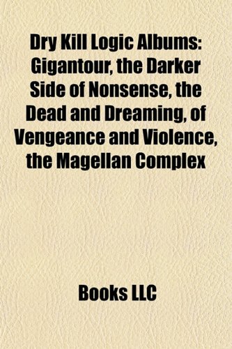 Buy Dry Kill Logic Albums Book Online at Low Prices in India | Dry Kill ...
