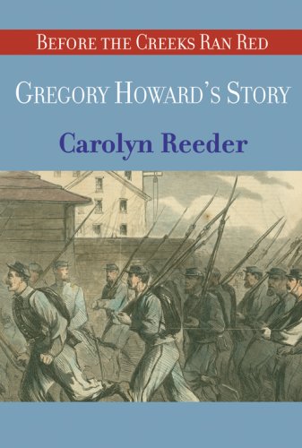 Gregory Howard's Story: Carolyn Reeder: 9781890920173: Amazon.com: Books