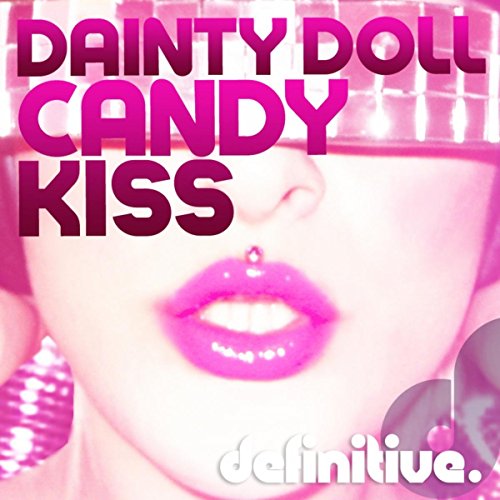 Candy Kiss by Dainty Doll on Amazon Music - Amazon.com