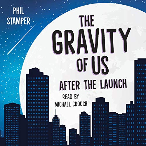 Amazon.com: The Gravity of Us (Audible Audio Edition): Phil Stamper ...