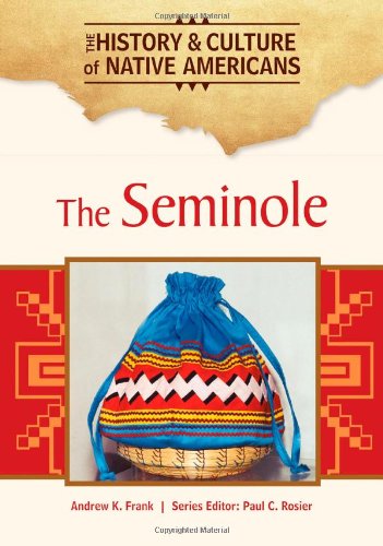 Amazon.com: The Seminole (History and Culture of Native Americans ...
