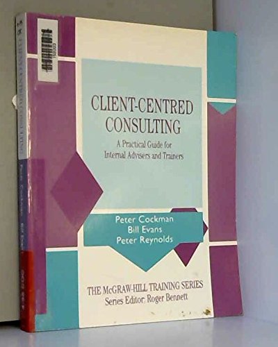 Amazon.com: Client-Centered Consulting: A Practical Guide for Internal ...