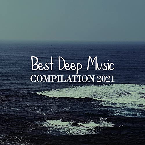 Amazon.com: BEST DEEP MUSIC COMPILATION 2021 : VARIOUS ARTISTS: Digital ...