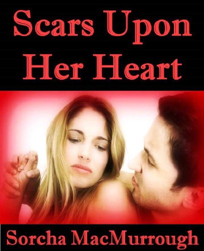 Scars Upon Her Heart (The Scars of The Heart Series Book 1) - Kindle ...