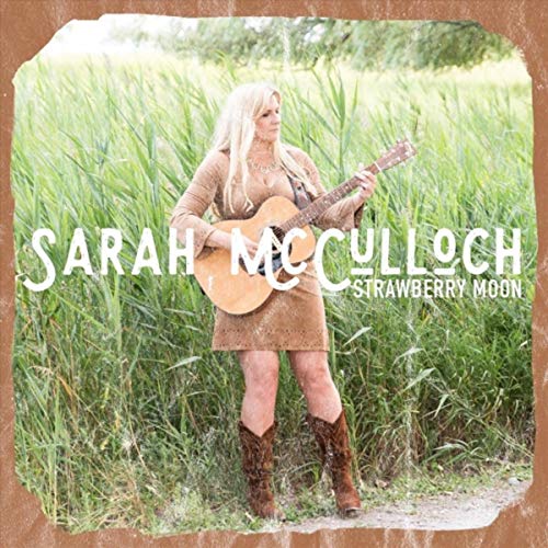 Play Strawberry Moon by Sarah McCulloch on Amazon Music