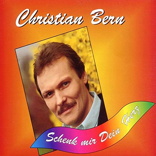 Amazon MusicでChristian BernのSchenk Mir Dein Herzを再生する