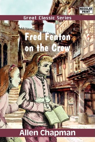 Fred Fenton on the Crew : Amazon.in: Books