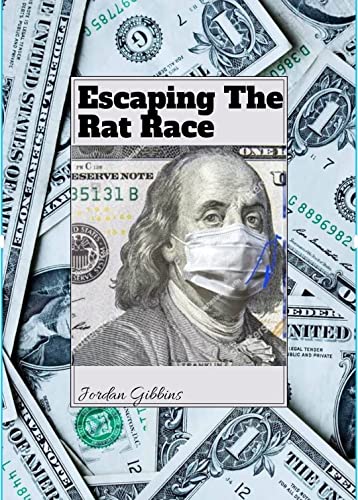 Escaping the rat race eBook : Gibbins , Jordan : Amazon.in: Kindle Store