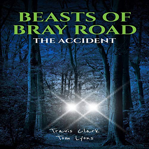 Amazon.com: Beasts of Bray Road: The Accident (Beasts of Bray Road ...