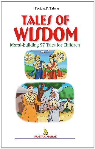 Tales of Wisdom - Kindle edition by Talwar, Prof. A P. Politics ...