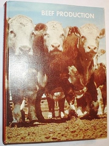 Beef Production (Vocational Agriculture): Diggins, Ronald V ...