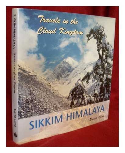 Sikkim Himalaya : Travels in the Cloud Kingdom: Lang, David ...